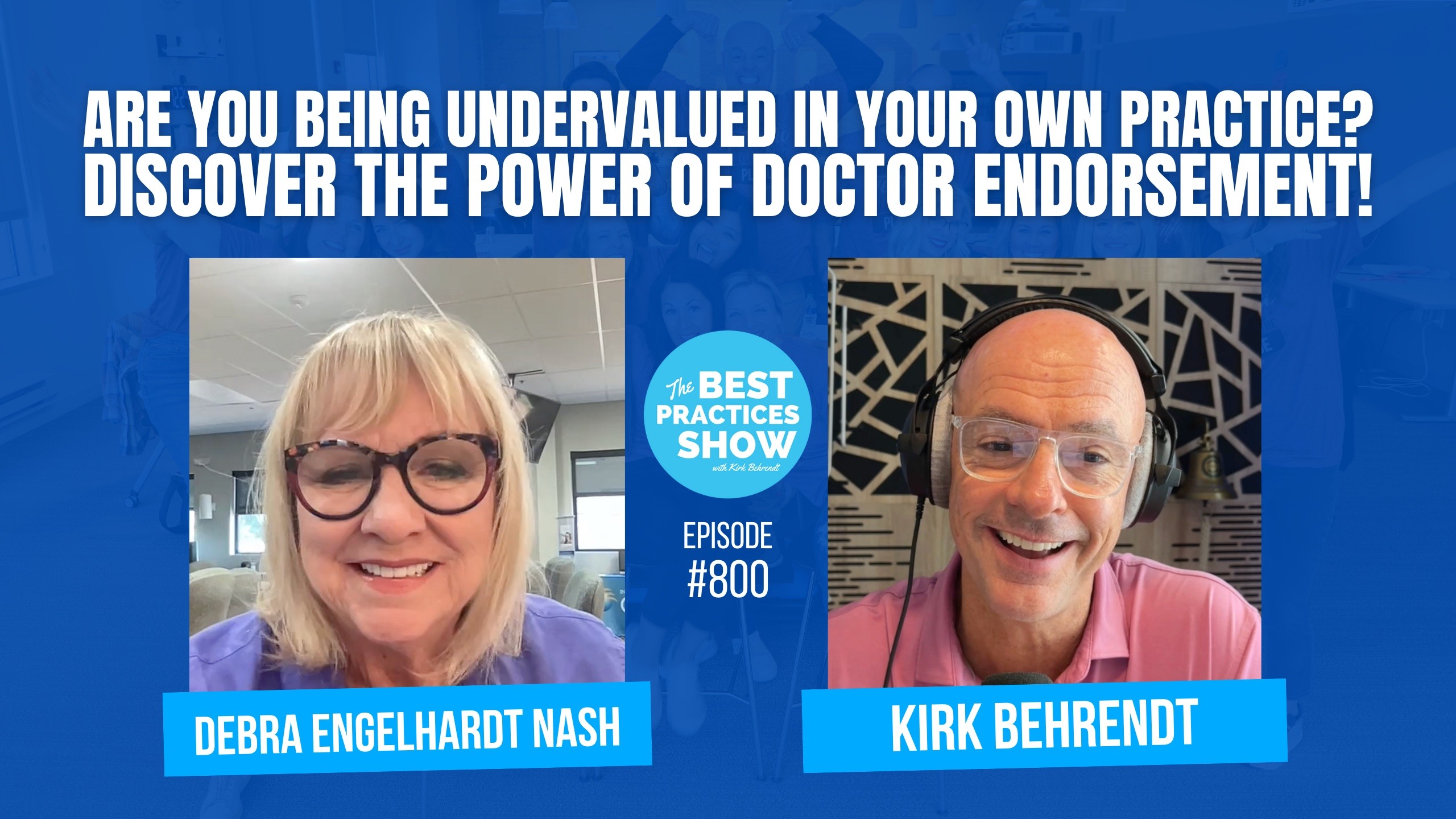 800: Are You Being Undervalued in Your Own Practice? Discover the Power of Doctor Endorsement ...